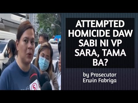 ATTEMPTED HOMICIDE DAW SABI NI VP SARA DUTERTE, TAMA BA? - YouTube