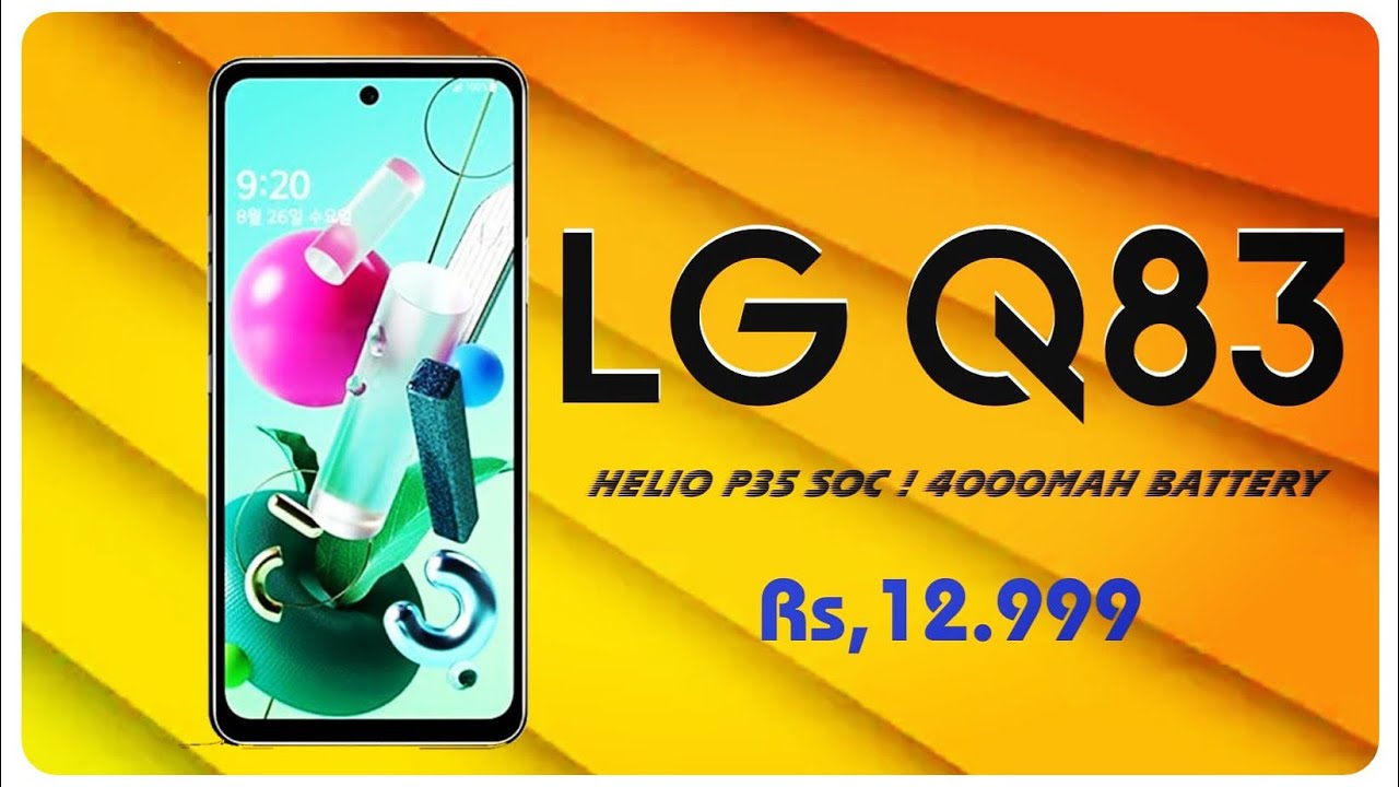LG Q83 | First Look-Specification⚡ Helio P35 SoC ! 48MP Camera ! 4000mAh⚡Spece ! Price - YouTube