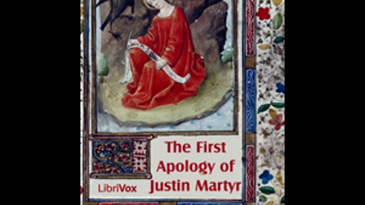 The First Apology of Justin Martyr by Saint JUSTIN MARTYR read by David Leeson | Full Audio Book ...