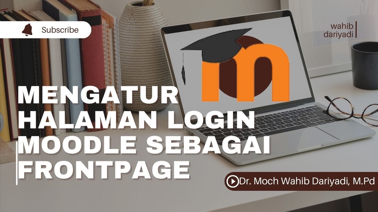 Mengatur Halaman Login Moodle Sebagai FrontPage - YouTube