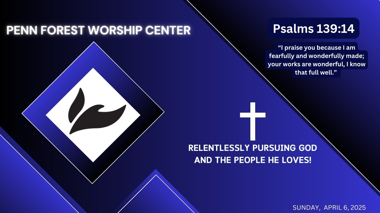 Penn Forest Worship Center - Sunday Worship - April 6th, 2025 - YouTube