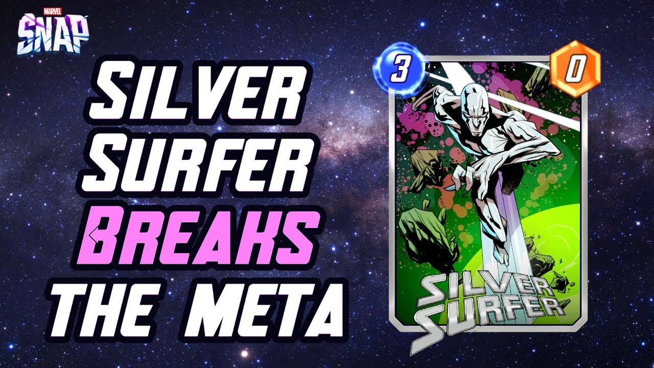 Marvel Snap | Top 3 Silver Surfer Decks To Play NOW! - YouTube