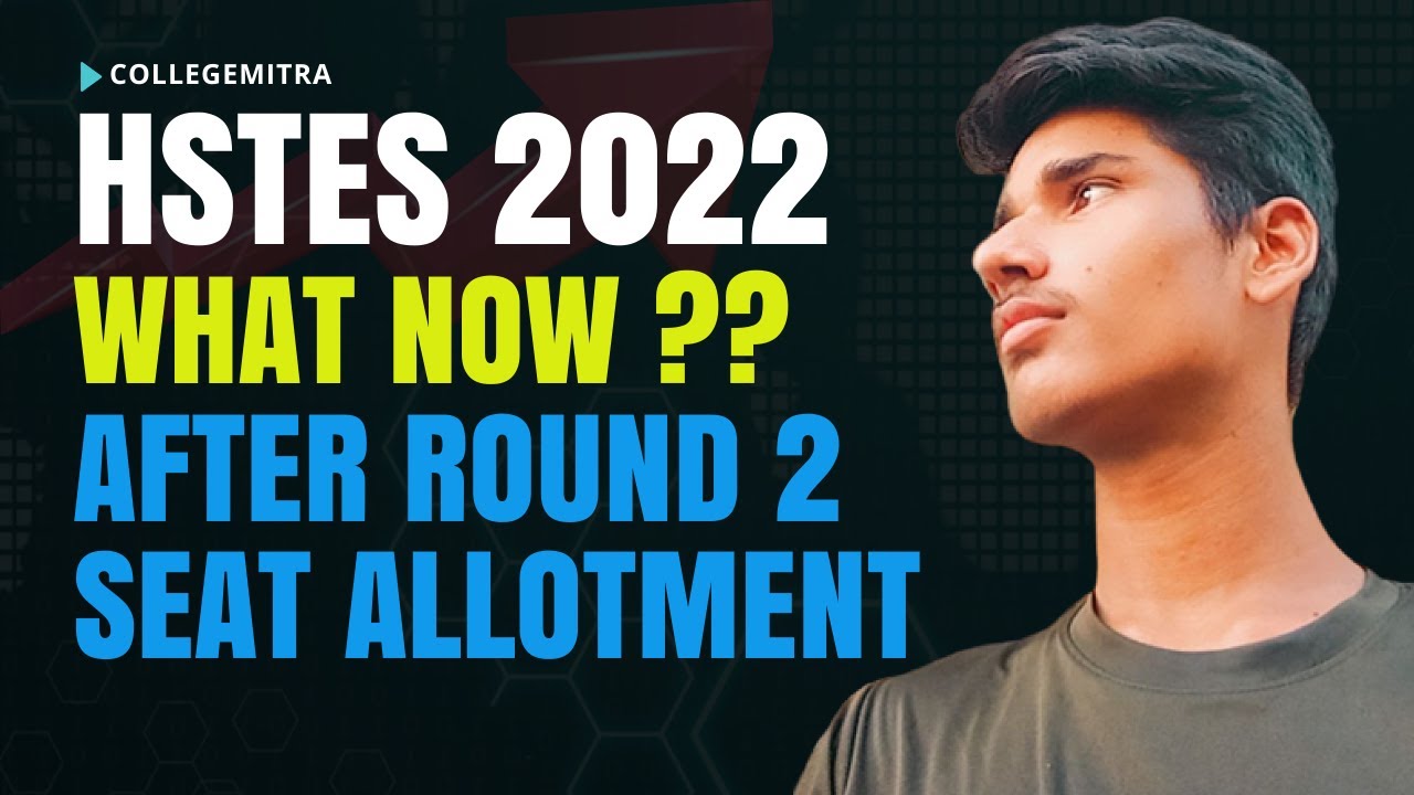 WHAT AFTER 2ND ROUND - PHYSICAL COUNSELLING - HSTES 2022 - YouTube