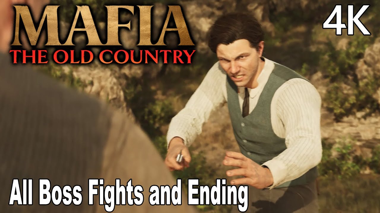 Mafia The Old Country All Boss Fights and Ending 4K - YouTube