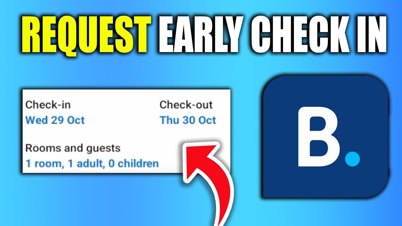 How To Request Early Check In On Booking.com - New Method - YouTube