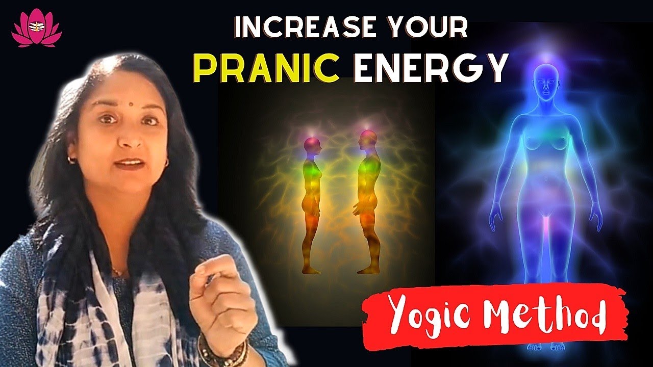How to increase Pranic energy? | Ways to boost your Pranic energy ...