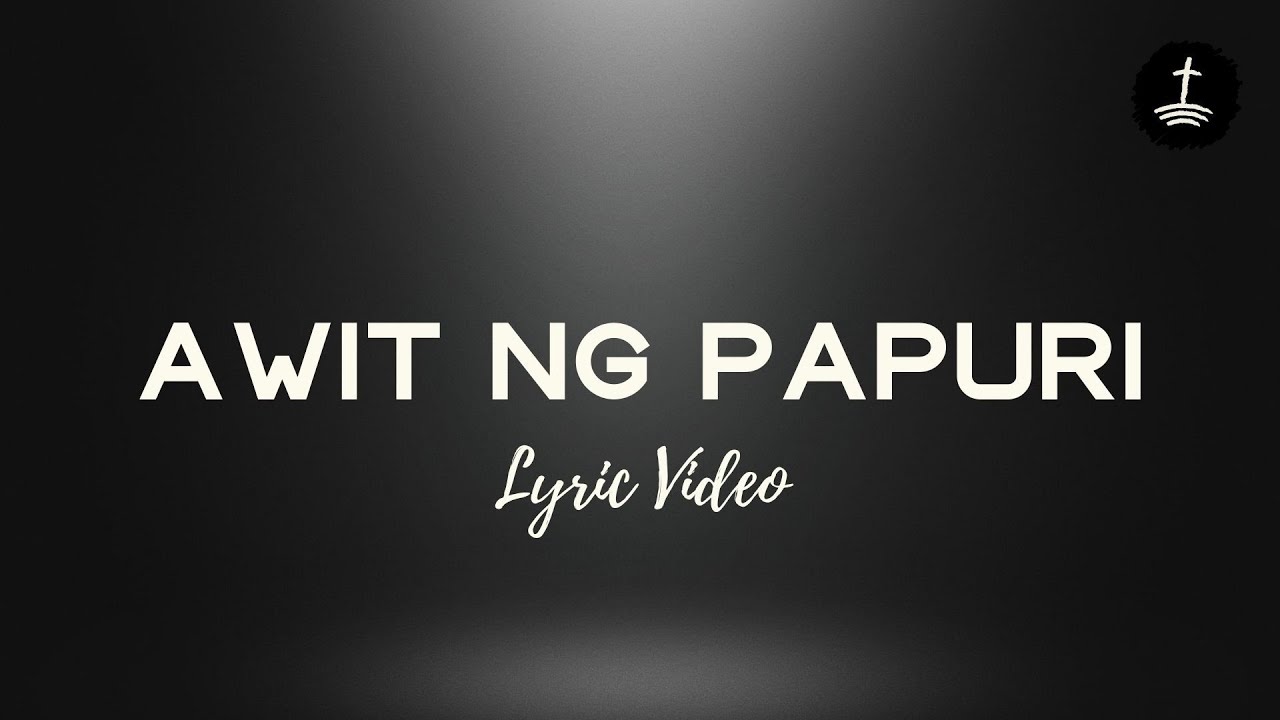 Awit Ng Papuri - LYRIC VIDEO - YouTube