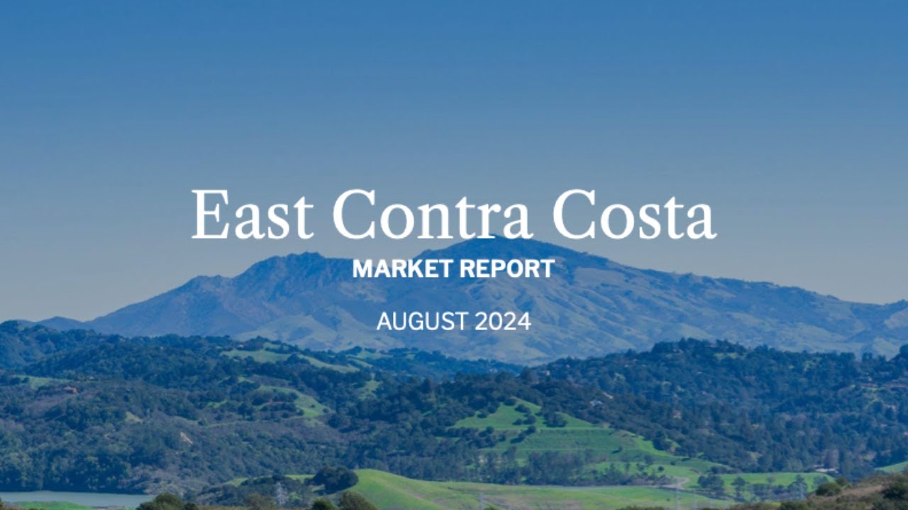 East Contra Costa Market Report for August 2024 - YouTube