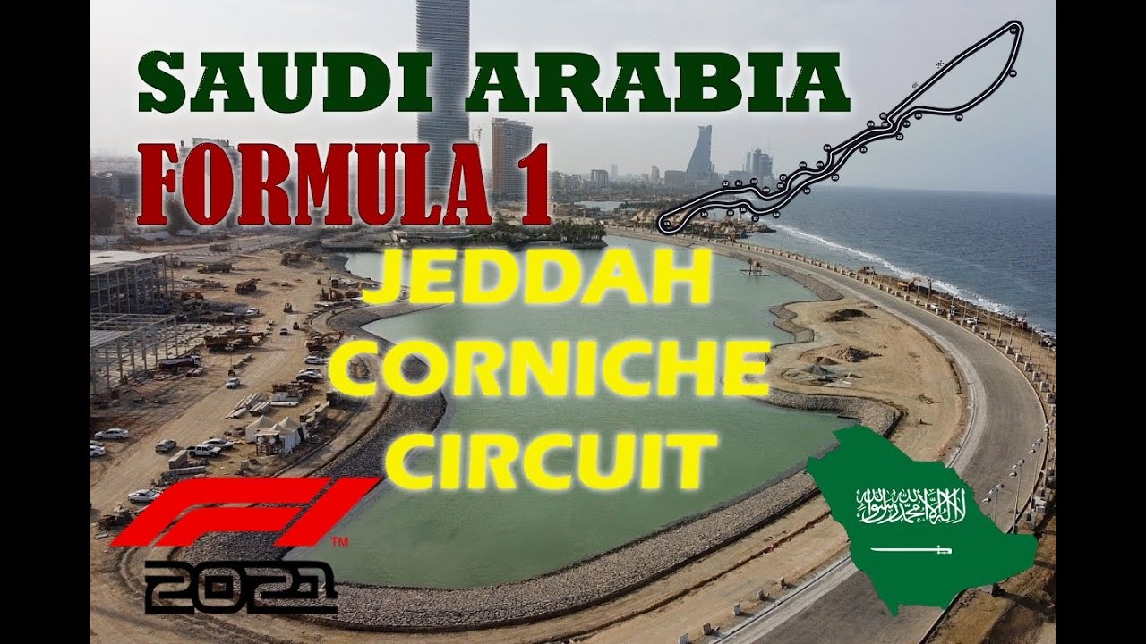 Formula 1 Saudi Arabia Jeddah Corniche Circuit 2021 - YouTube
