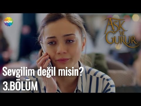Aşk Ve Gurur 3.Bölüm | \