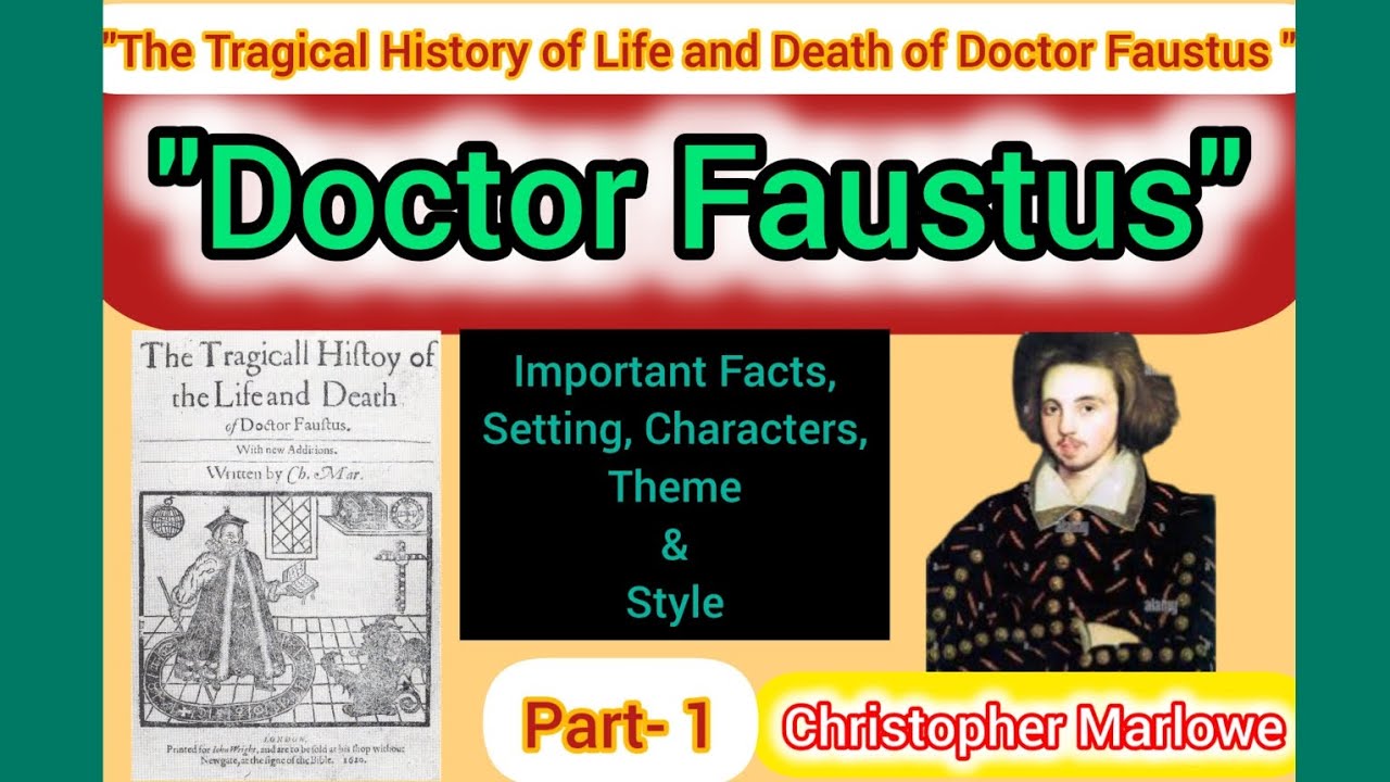"Doctor Faustus" by Christopher Marlowe, Important facts, setting ...