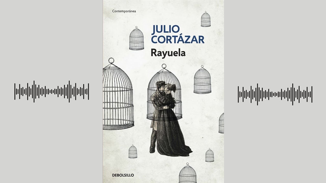 JULIO CORTÁZAR | RAYUELA (CAPÍTULO 34) - YouTube