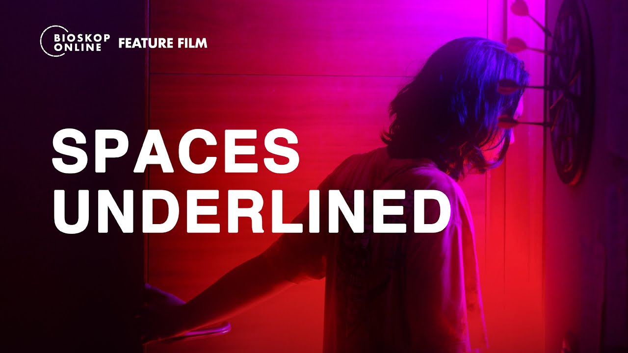 Spaces Underlined (Official Trailer) - Tonton di Bioskoponline.com - YouTube