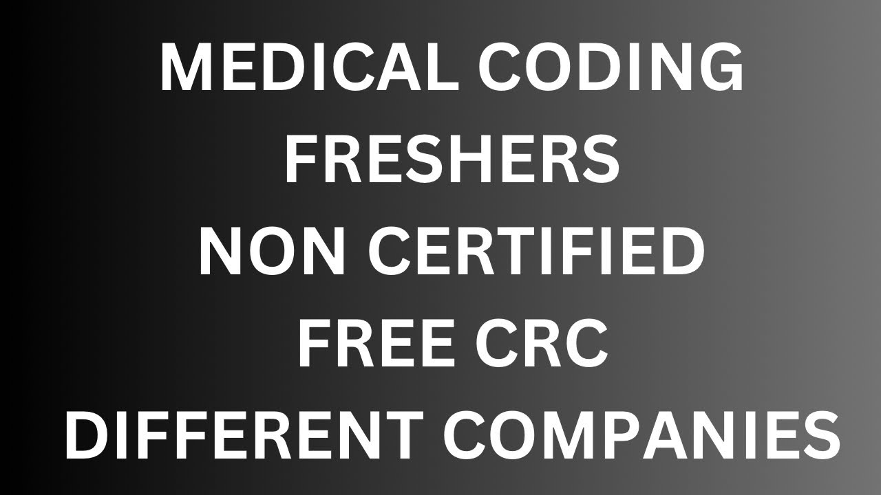 MEDICAL CODING JOBS FOR FRESHERS / NON CERTIFIED FREE CRC #youtube ...