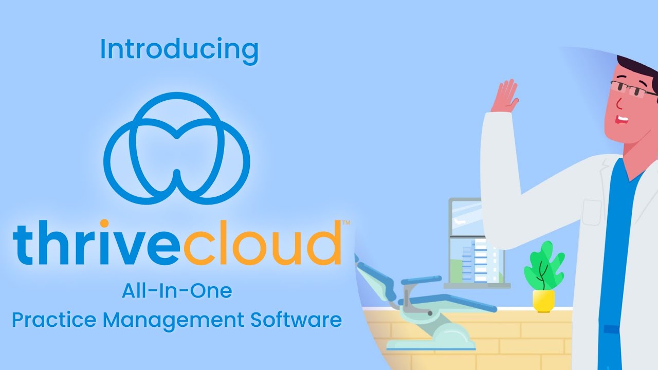 Introducing ThriveCloud: All-in-One Cloud-Based Dental Software - YouTube