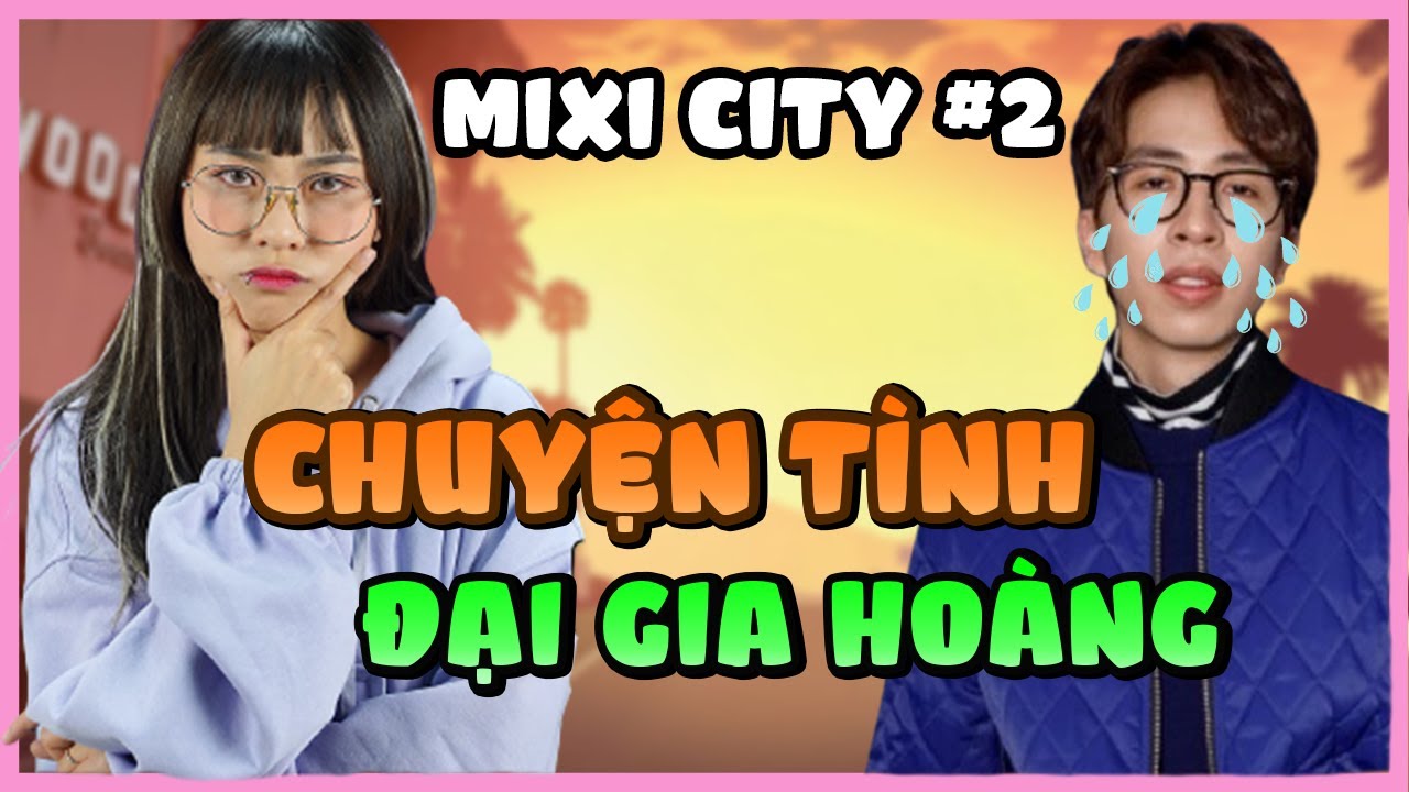 [GTA ROLE PLAY] MIXI CITY #2: Bà mối MISTHY và chuyện tình trắc trở của ...