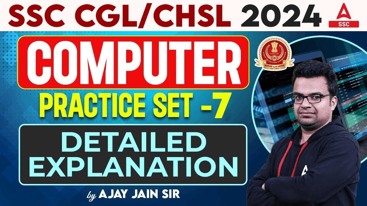 SSC CGL/CHSL 2024 | SSC Computer Class | Computer By Ajay Jain ...