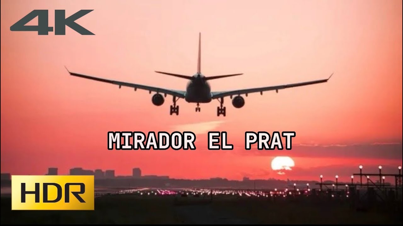 [4K HDR] Aviones aterrizando al atardecer. Mirador de el Prat! - YouTube