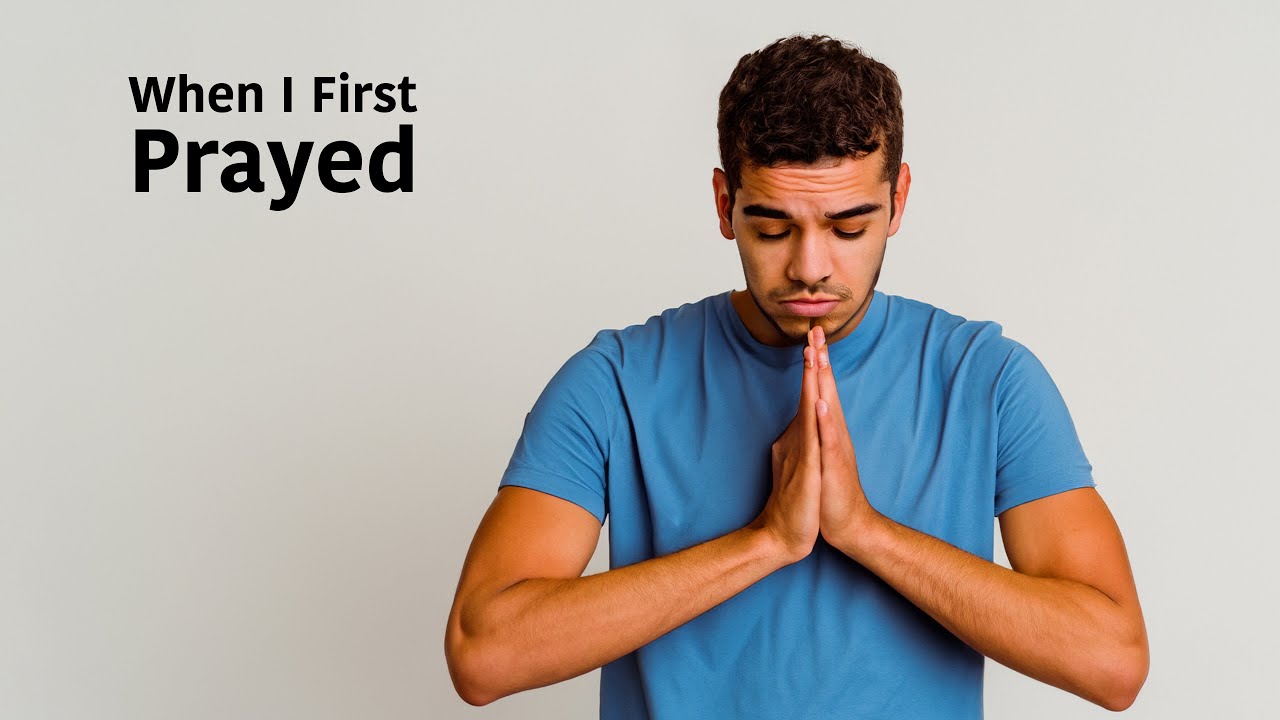 When I First Prayed - YouTube
