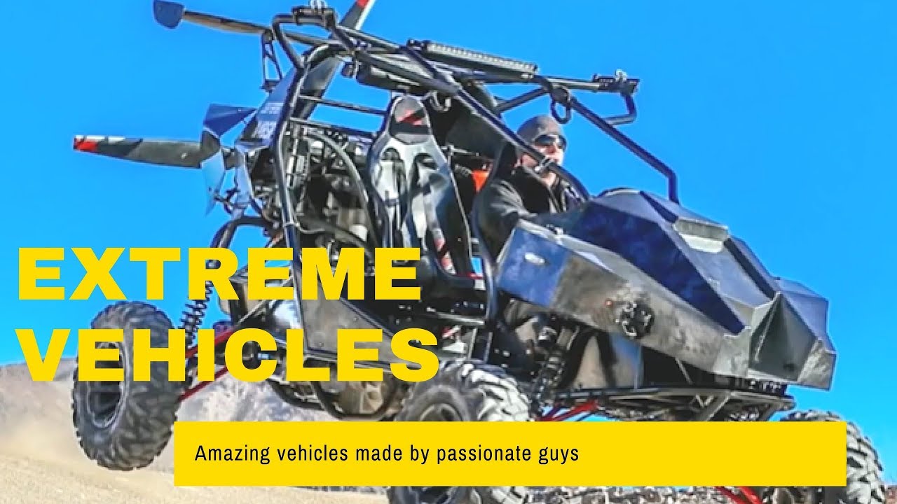 Extreme Vehicles - YouTube