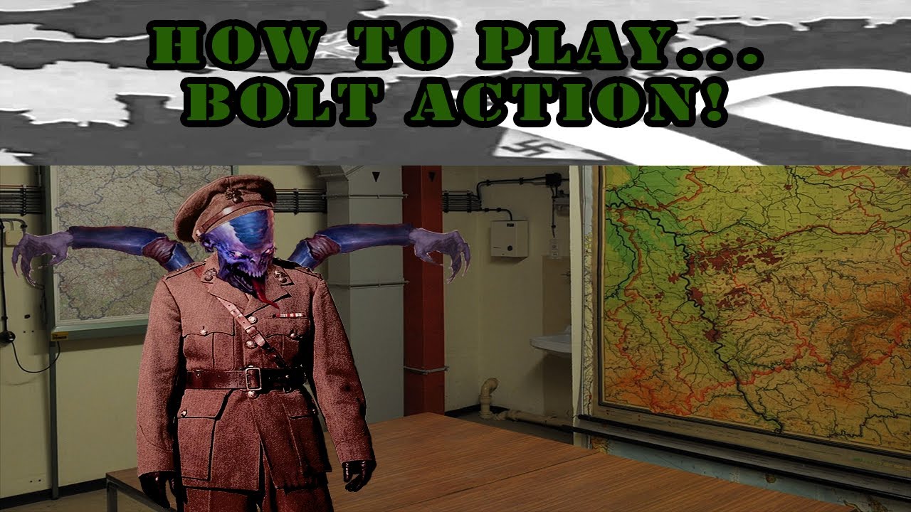 How to play Bolt action - Part 1 - YouTube