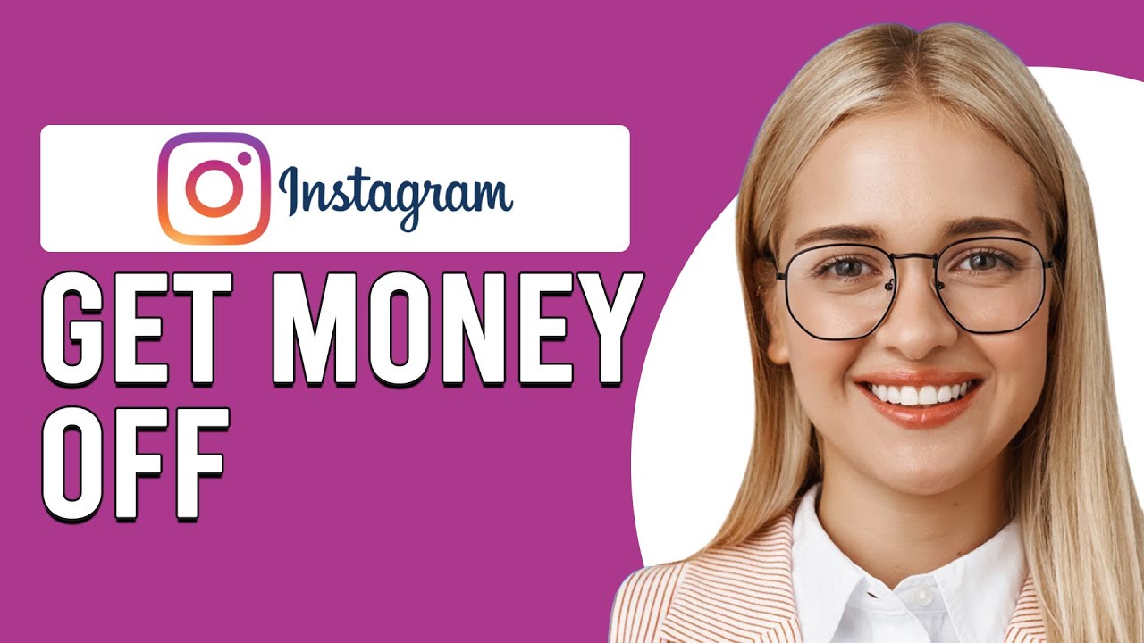 How To Get Money Off Instagram (How Do I Withdraw Funds/Money From My ...