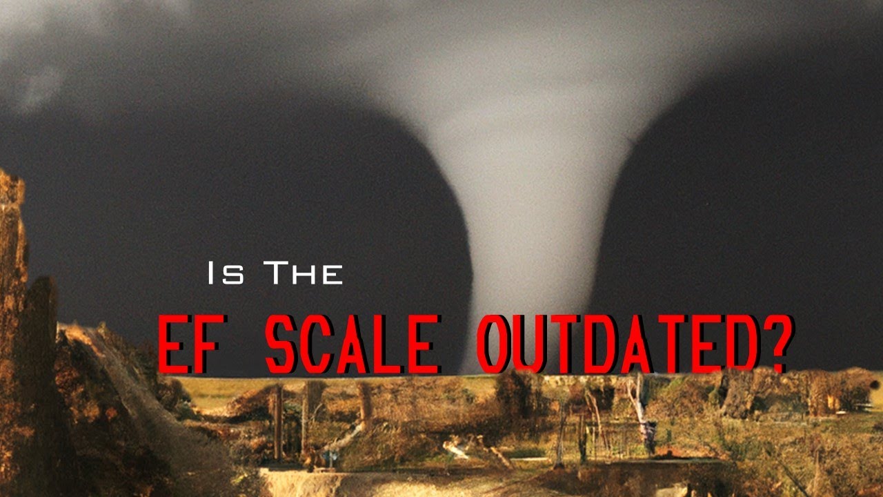 Is The EF Scale Outdated? - YouTube