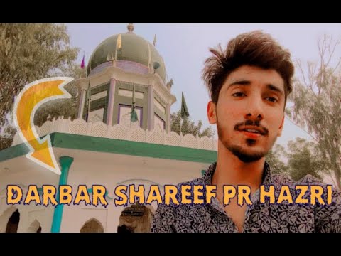 Darbar Shareef pr hazri🥰 ️ - YouTube