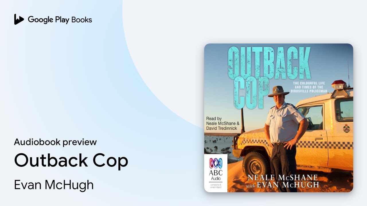 Outback Cop by Evan McHugh · Audiobook preview - YouTube