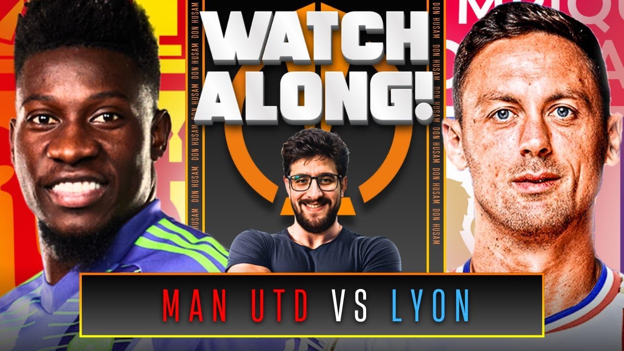 MANCHESTER UNITED VS LYON LIVE STREAM WATCHALONG! EUROPA LEAGUE LIVE ...
