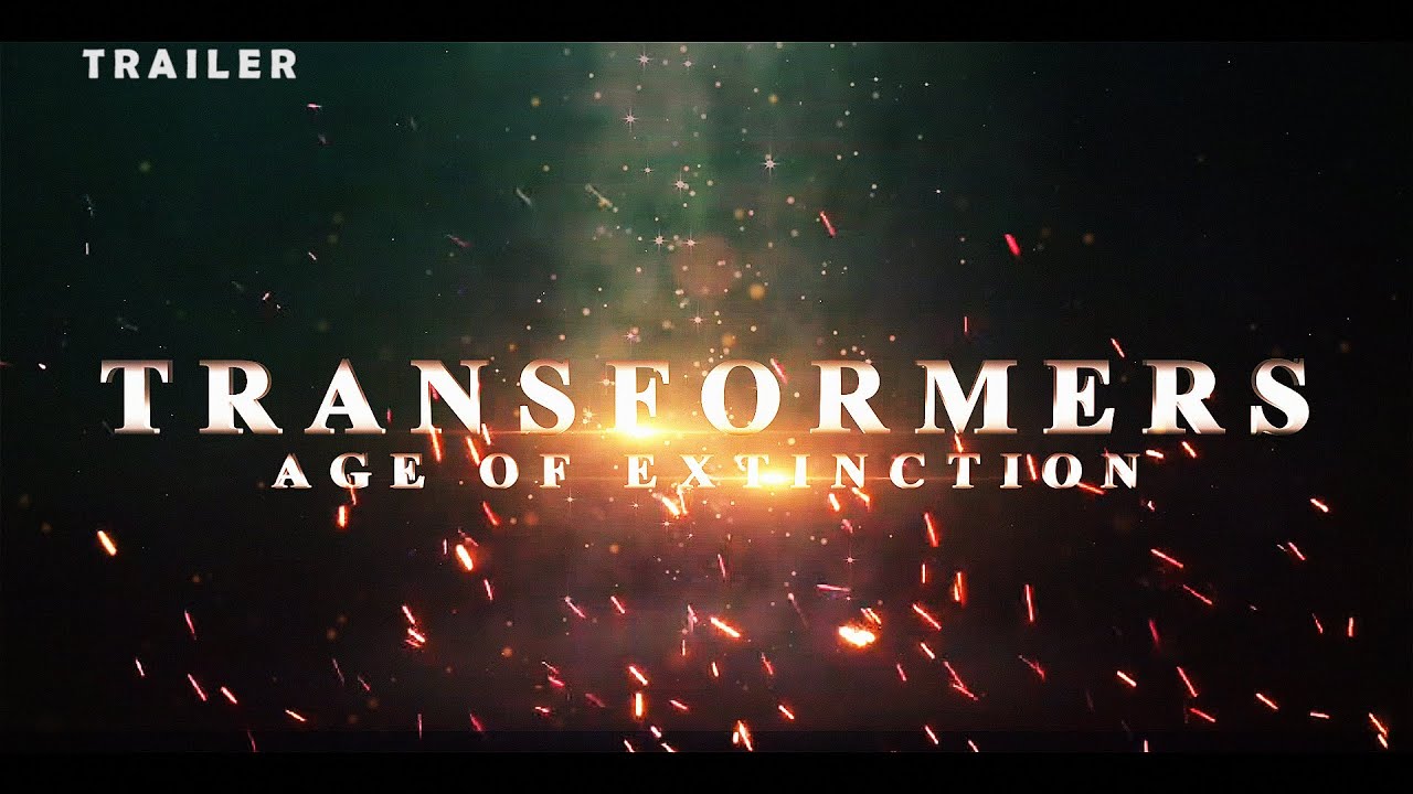 TRAILER | TRANSFORMERS: Age of Extenction 2014 - YouTube
