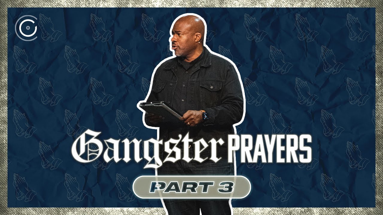 Gangster Prayers // Part 3 // Pastor Christopher Harris - YouTube