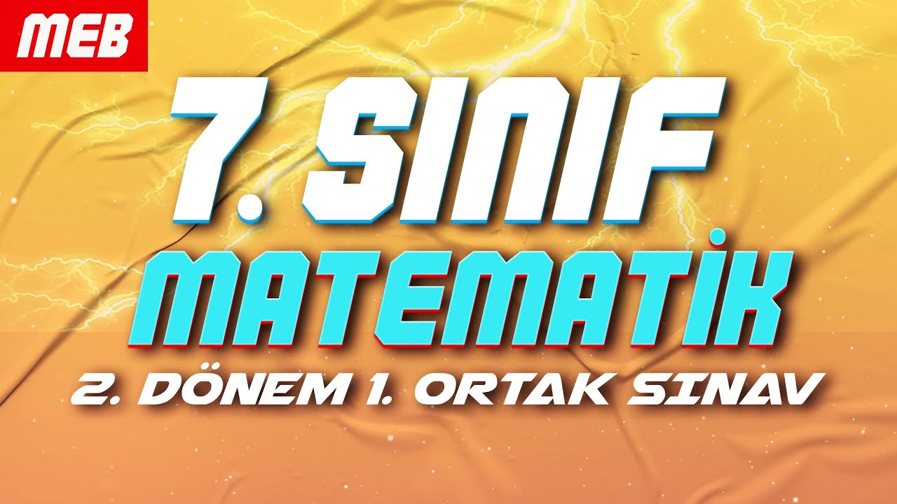 7.Sınıf Matematik 2.Dönem 1.Yazılı Ortak Sınavı 2023-2024 - YouTube