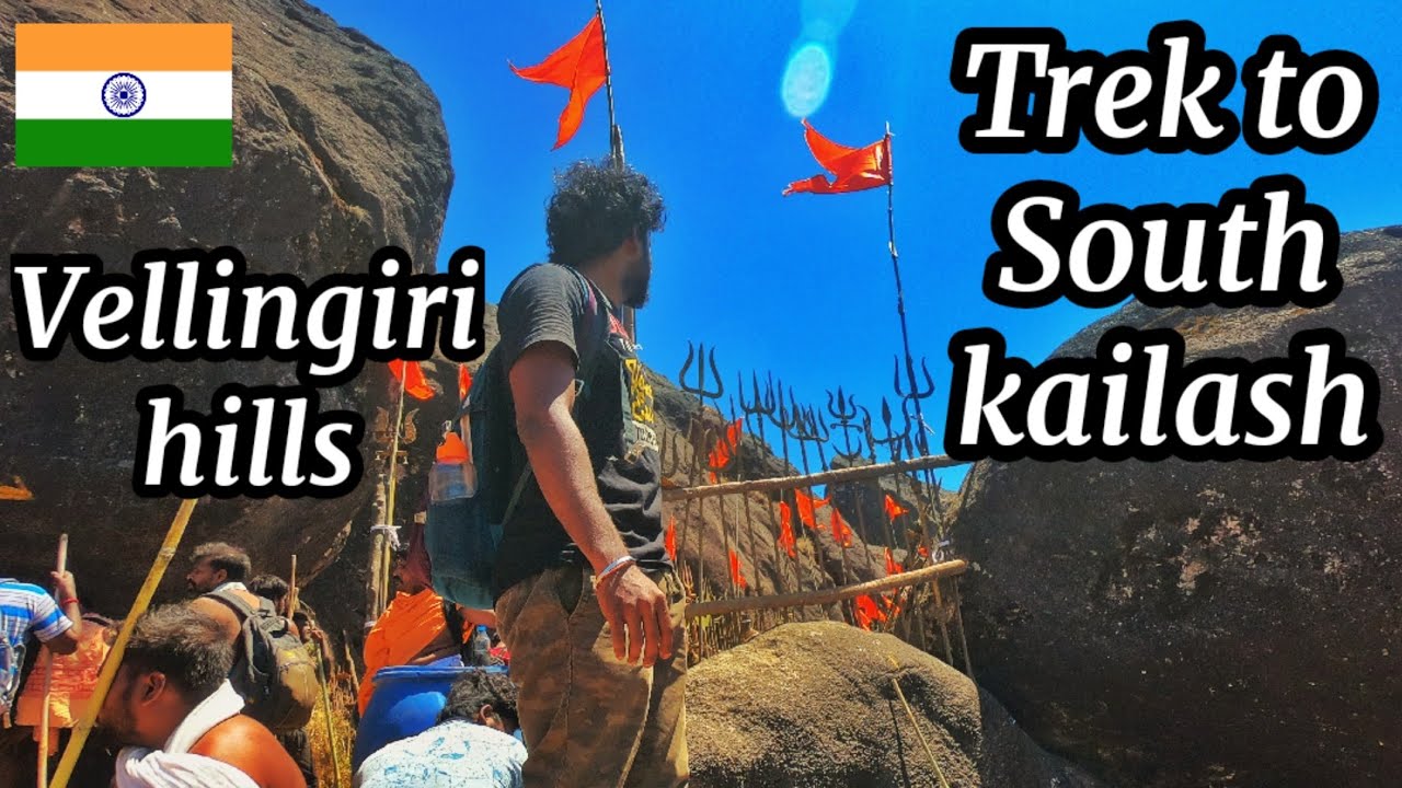 CELEBRATING MAHASHIVRATRI IN SOUTH KAILASH🔥🔥 | TREK TO VELLINGIRI ...