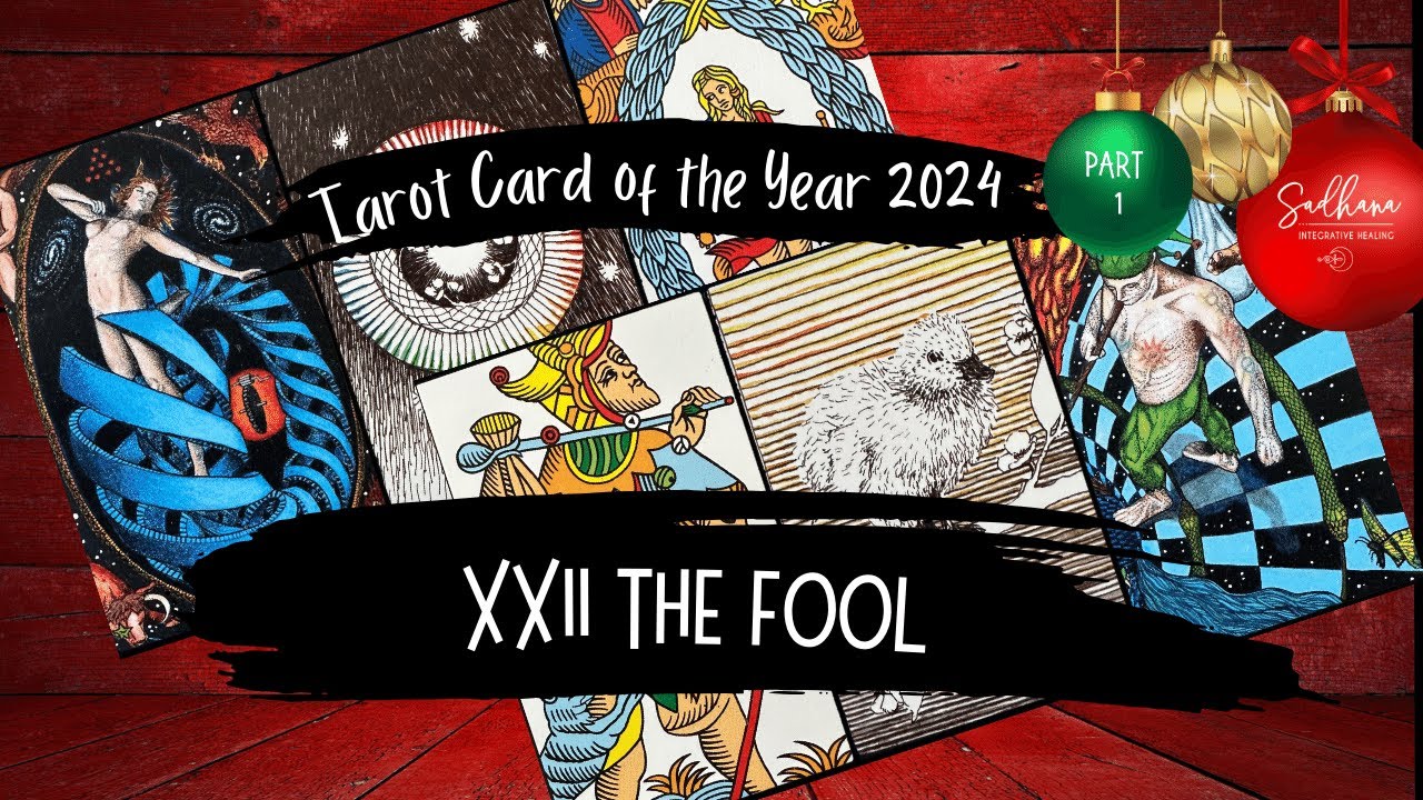 ⭐️ Your Tarot Card-of -the-Year | XXII The Fool 🌟 Part 1 - YouTube