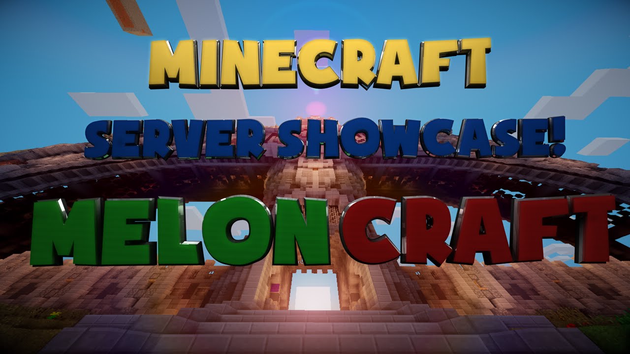 Minecraft Server Showcase: MelonCraft - YouTube