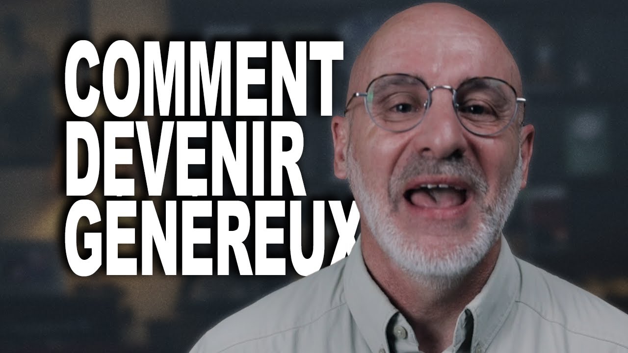 Comment devenir généreux - YouTube