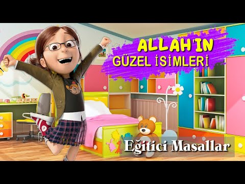 Allah'ın Güzel İsimleri (Allah'la ilgili masallar ,islami masallar, eğitici dini masallar, çocuklar)