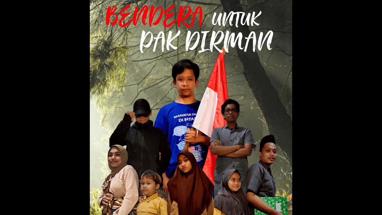 "BENDERA UNTUK PAK DIRMAN" | RT NOL SATU | FORSYAHDU | 76 TAHUN ...