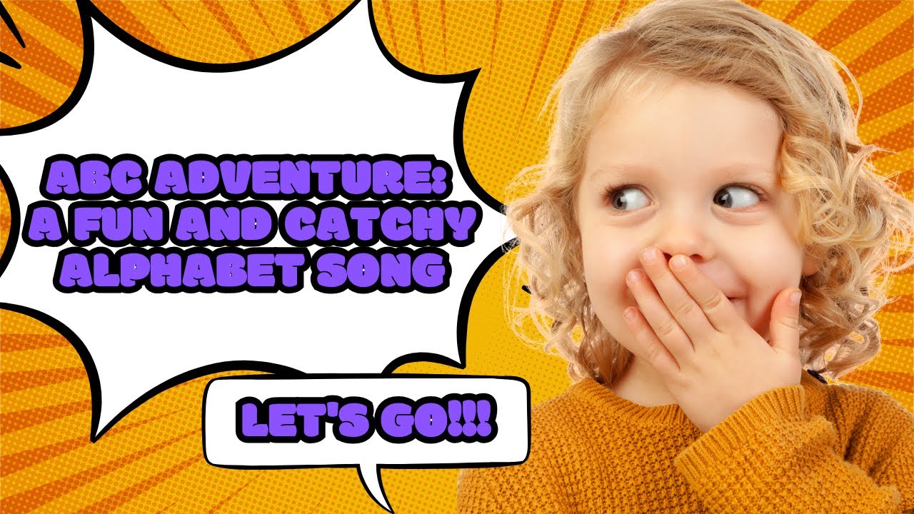 ABC Adventure: A Fun and Catchy Alphabet Song - YouTube