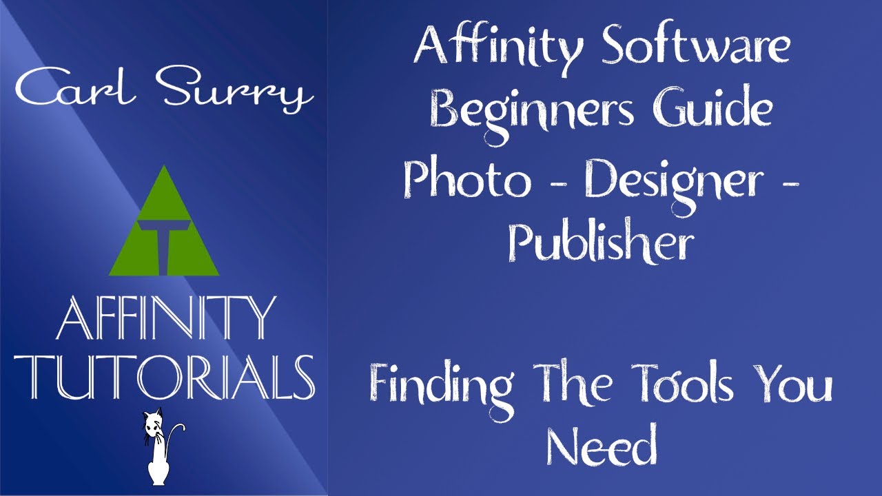 Affinity Software - Beginners Guide - Finding The Tool You Need - YouTube