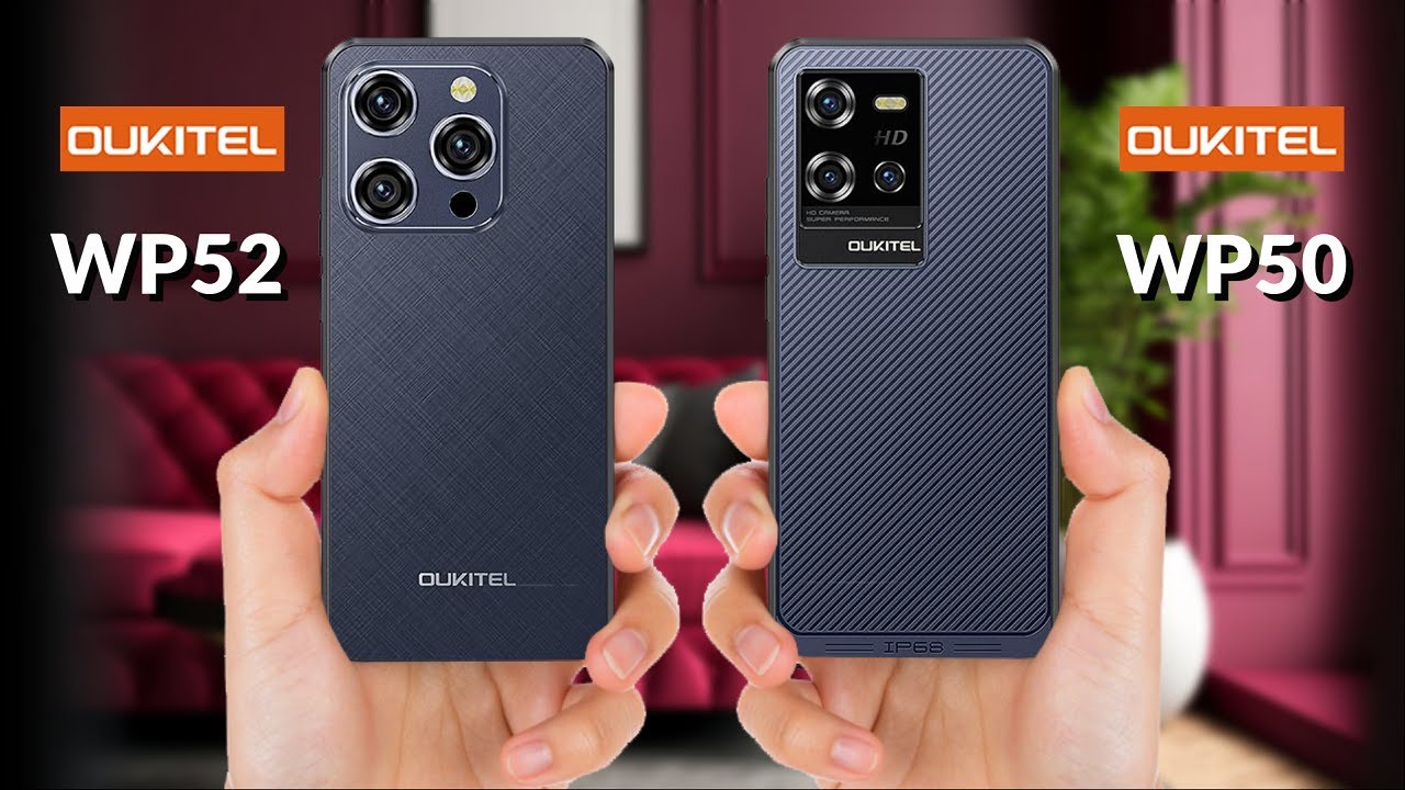 Oukitel WP52 VS Oukitel WP50 - YouTube