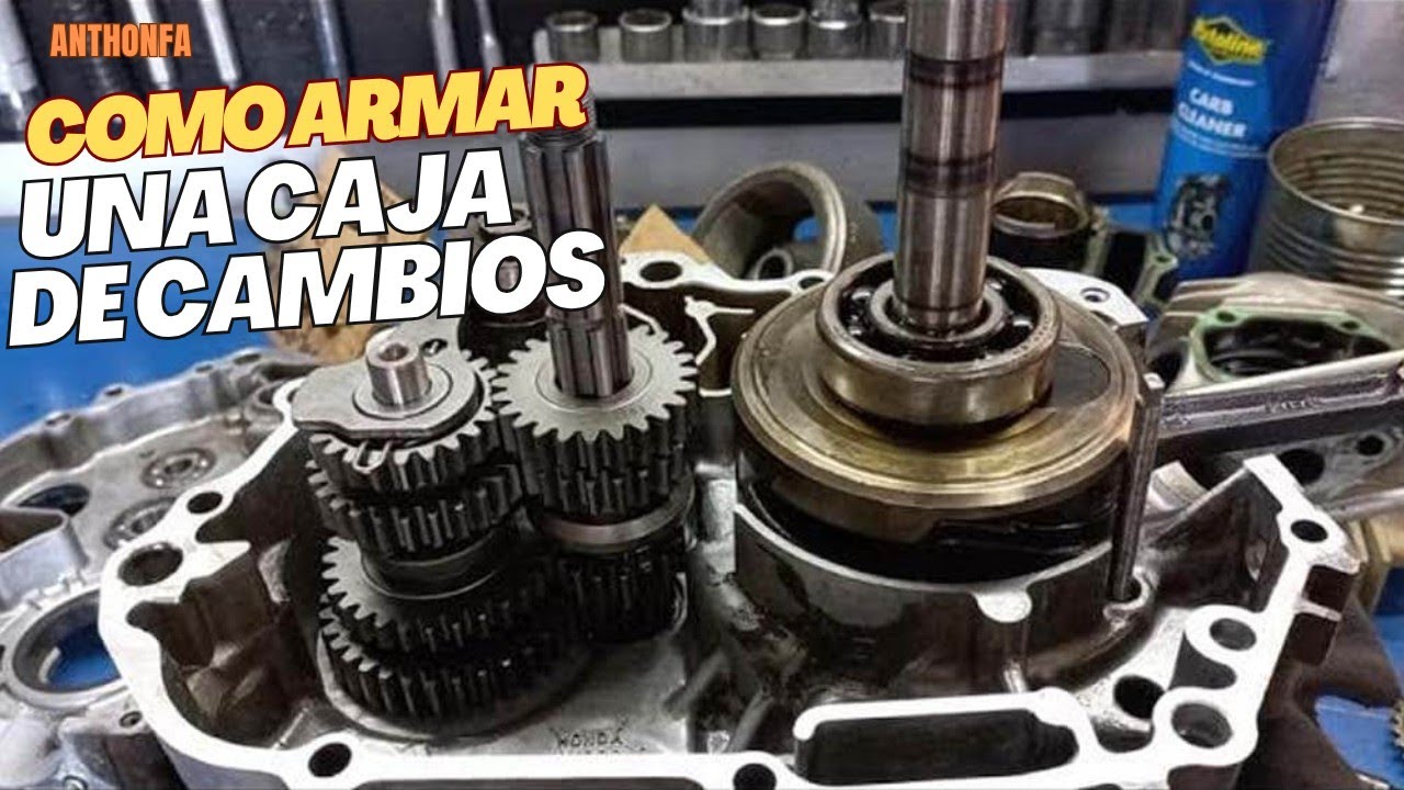 COMO SE ARMA UNA CAJA DE CAMBIO DE Un MOTOR VARILLERO - YouTube