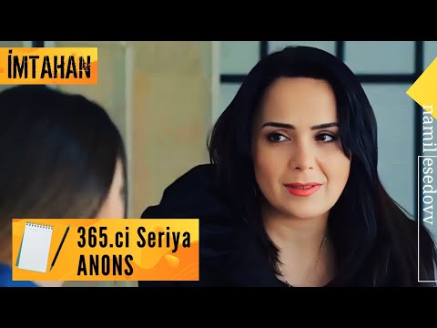 İMTAHAN (365-ci Seriya) ANONS