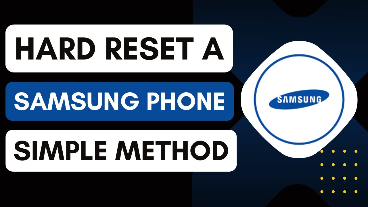 How To Hard Reset A Samsung Phone - Quick Guide - YouTube