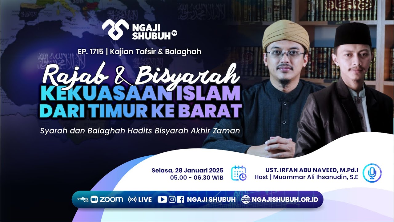 RAJAB & BISYARAH KEKUASAAN ISLAM DARI TIMUR KE BARAT, Syarah dan ...