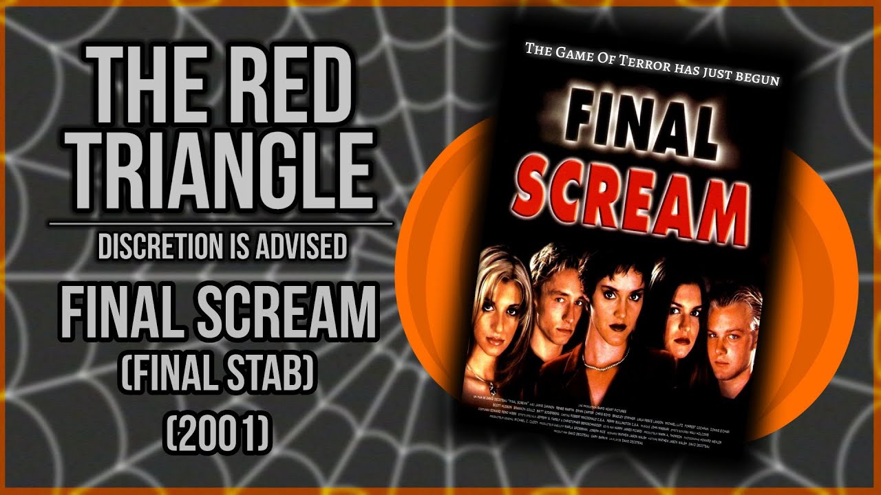 Final Scream (Final Stab) (2001) - Red Triangle Reviews - YouTube