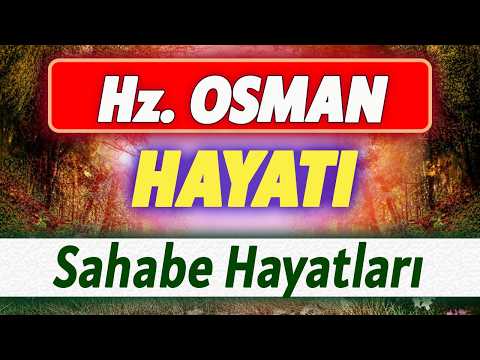 Hz  Osman ra Kimdi Kısa ve Öz Hayatı SAHABE HAYATLARI 3