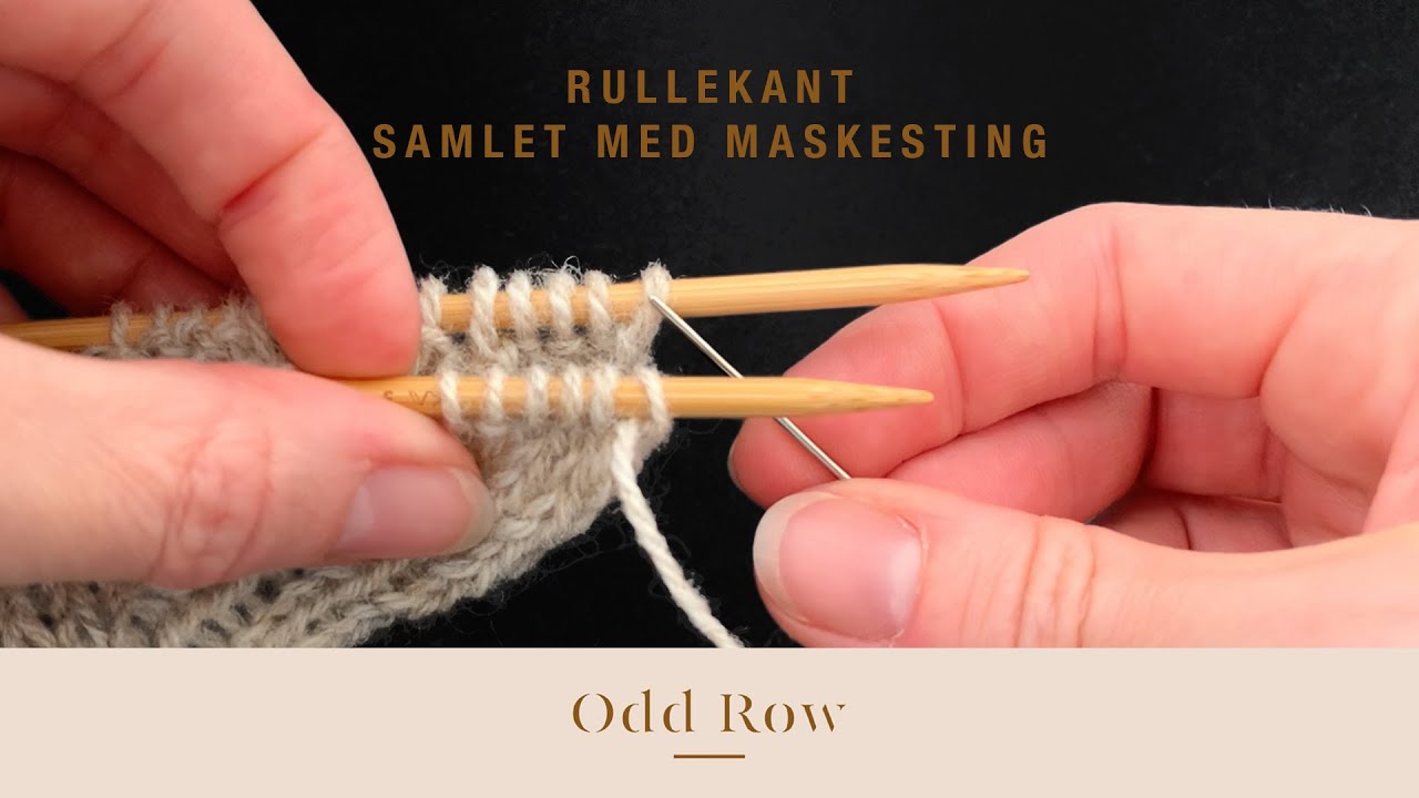 Rullekanter og samling med maskesting - Dansk - YouTube