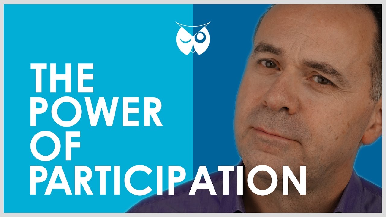 The Power of Participation - YouTube